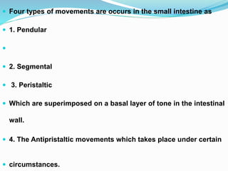 Motility OF SMALL INTESTINE, Malabsorbtion and diarrhoea.pptx