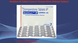 Motilium M Tablets (Generic Domperidone Maleate Tablets) | PDF