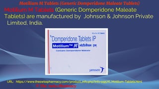 Motilium M Tablets (Generic Domperidone Maleate Tablets) | PDF