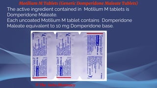 Motilium M Tablets (Generic Domperidone Maleate Tablets) | PDF