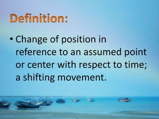 Motion | PPTX | Physics | Science