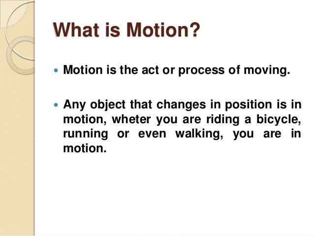 Motion