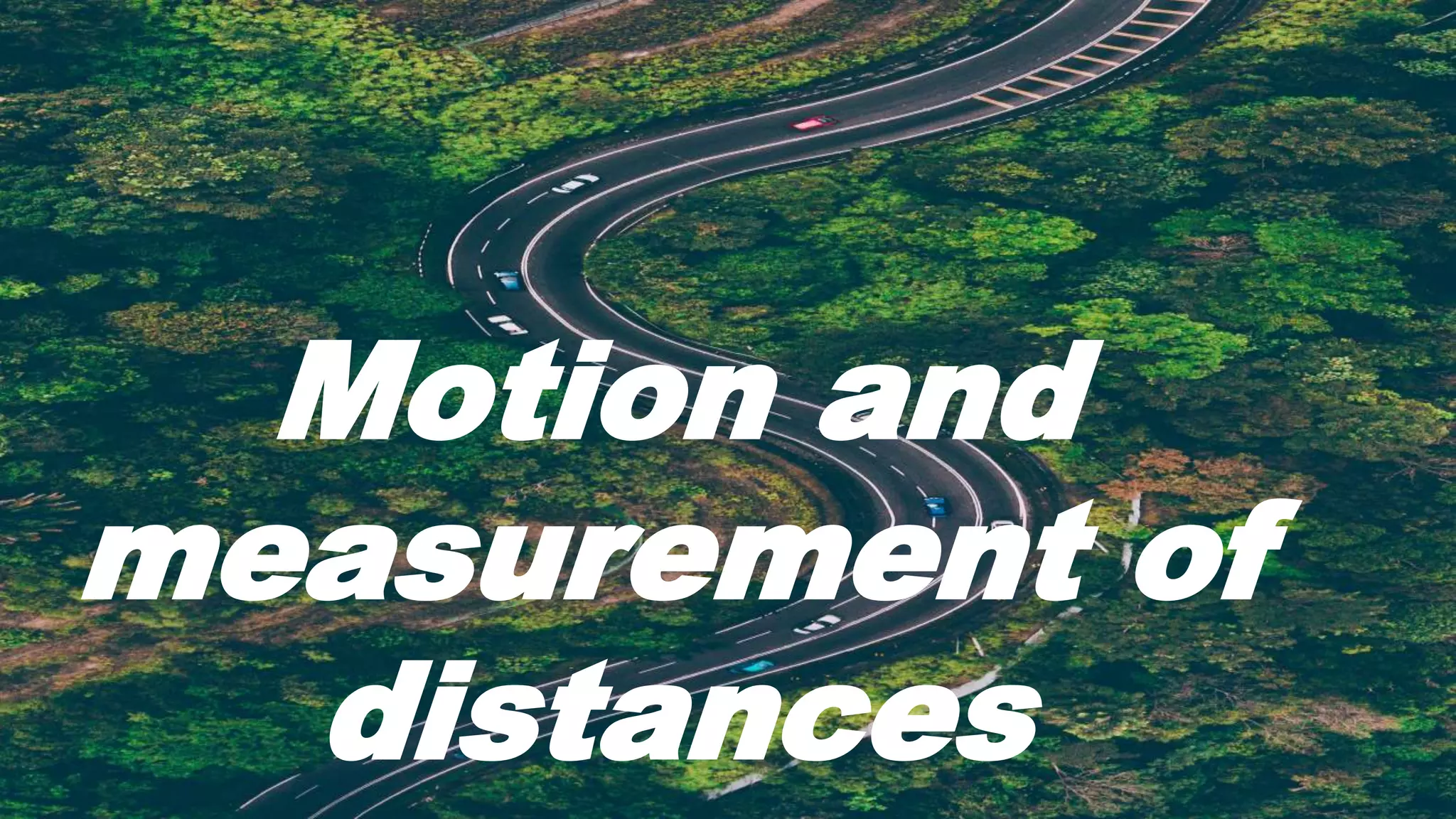 Motion and measurment of distances class 6th | PPTX