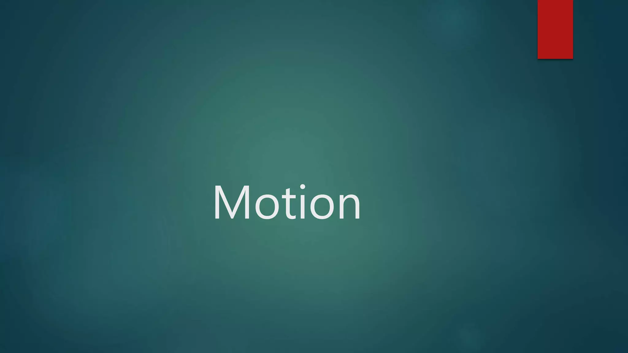 Motion | PPTX