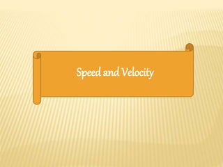 motion, distance displacement speed and velocity | PPTX