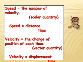 motion, distance displacement speed and velocity | PPTX | Physics | Science