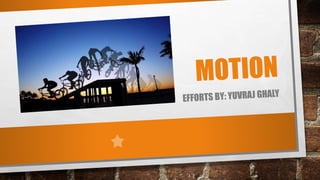 Motion Class 9th | PPTX