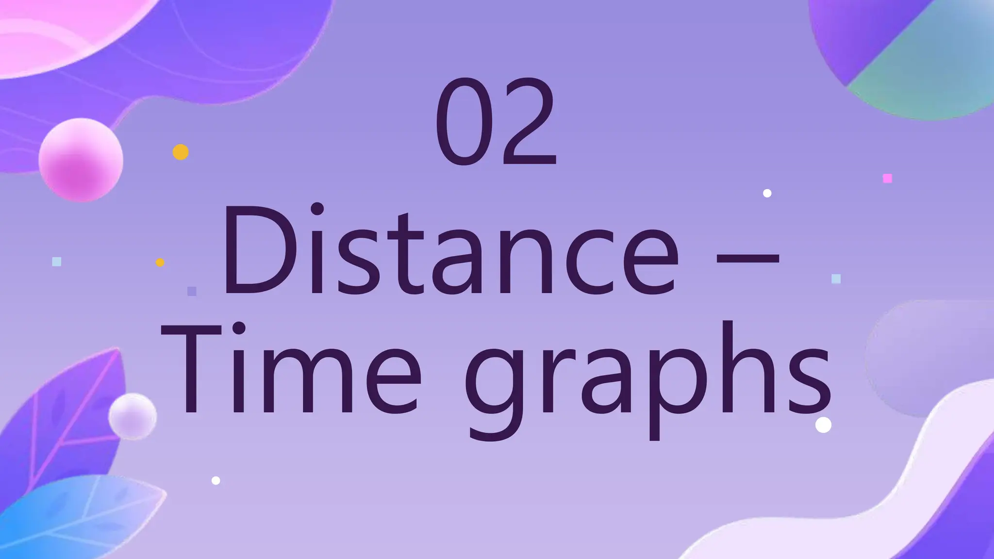 Motion - Distance time graphs and speed time graphs.pptx