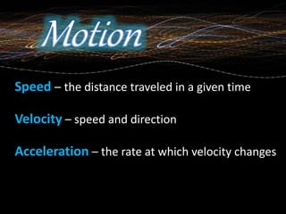 Motion speed velocity acceleration | PPTX