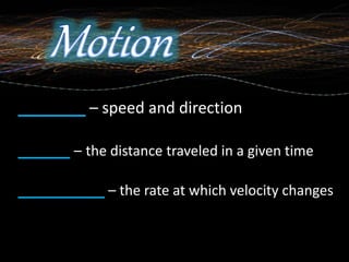 Motion speed velocity acceleration | PPTX