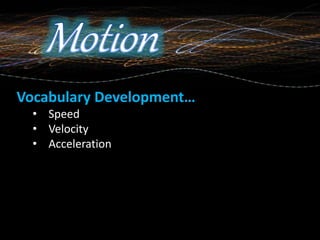 Motion speed velocity acceleration | PPT