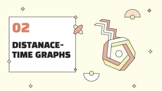 Motion-Time Graphs | PPTX