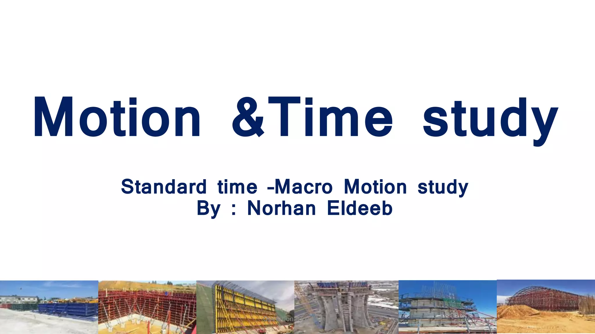 Motion and time study english | PPTX | Business | Business and Finance