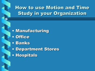 Motion and Time Study Presentation Mayra Calderon.ppt