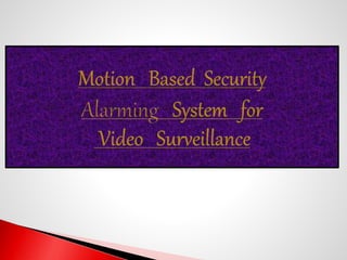Motion based security alarm | PPSX