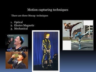 Motion Capturing Technology | PPTX | Computer Animation | Computer Software and Applications