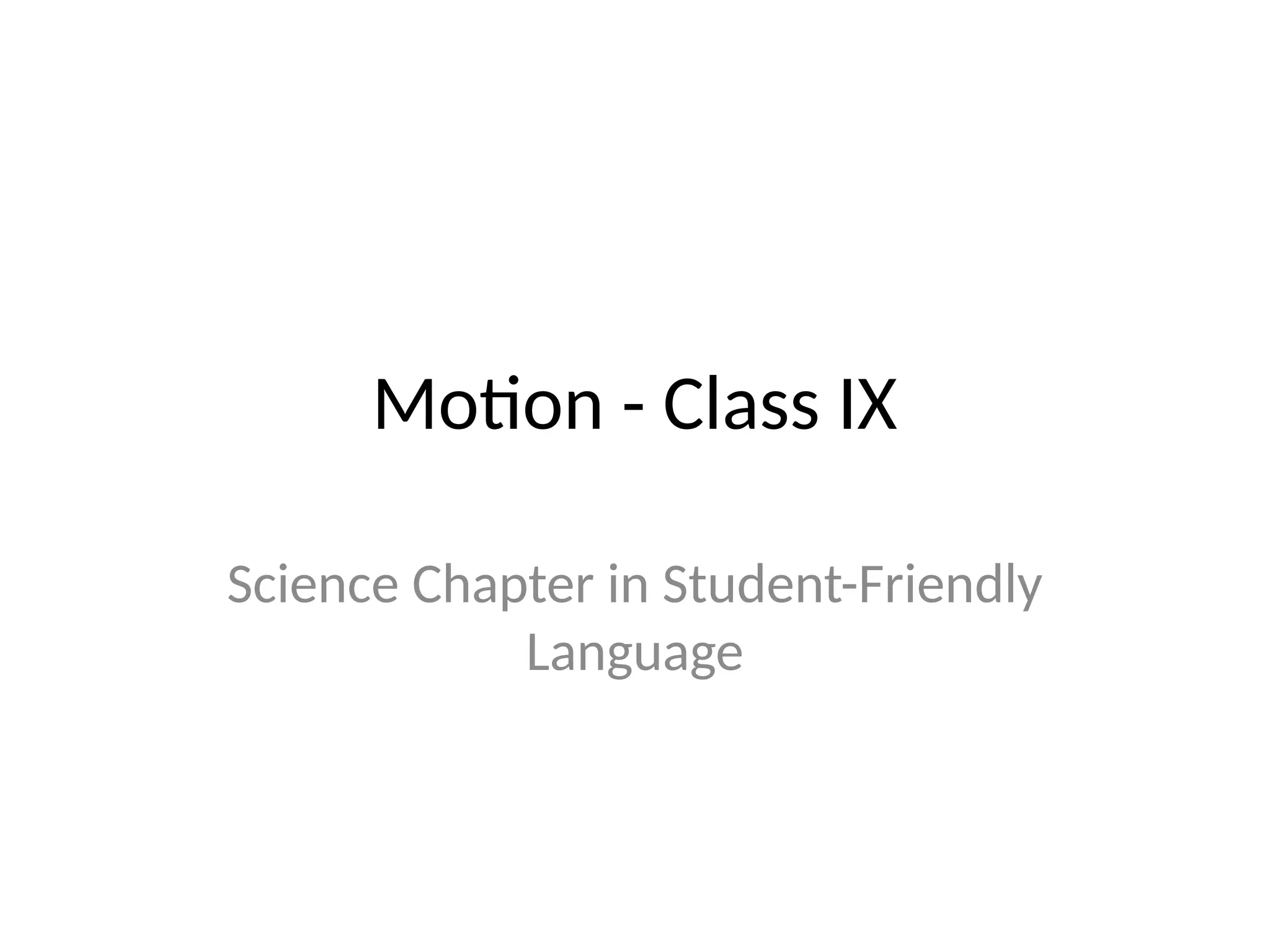 "Motion" Class IX Presentation.pptx.Topper | PPT