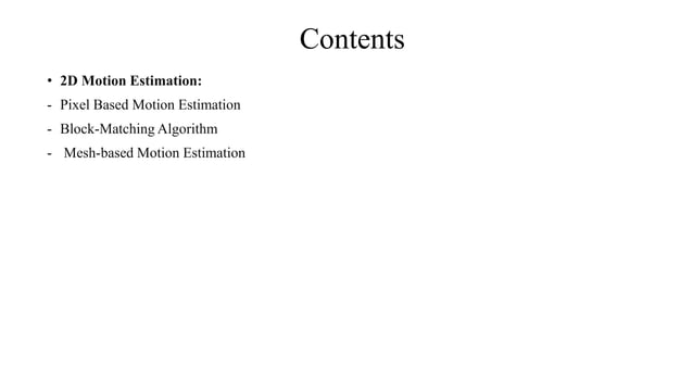 Motion Estimation - umit 5 (II).pdf | 3-D Graphics | Computer Software and Applications