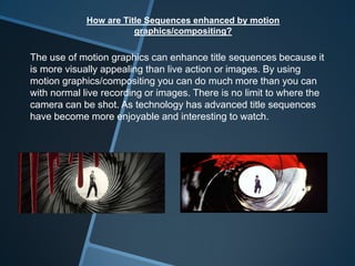 Motion graphics and compositing in title sequences | PPTX