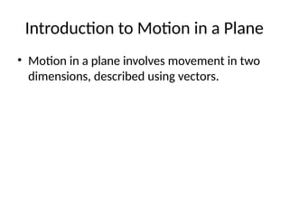 Motion_in_a_Plane_Updated for school purpose | PPTX