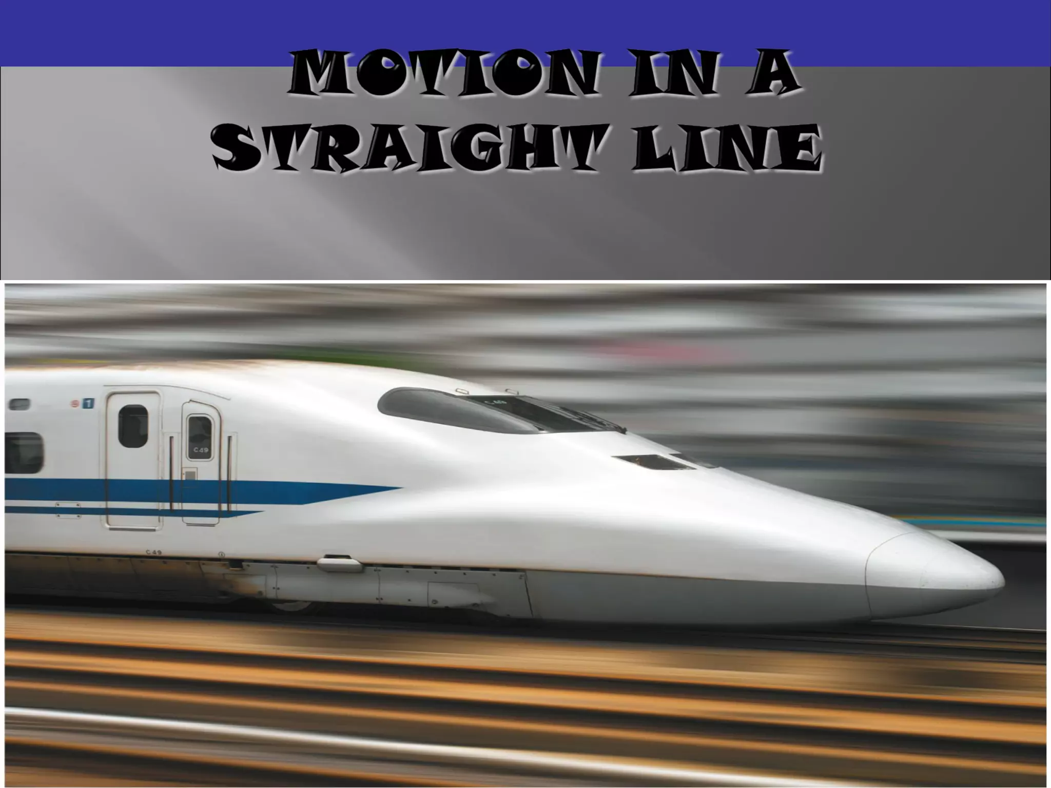 Motion in a straight line | PPT | Physics | Science