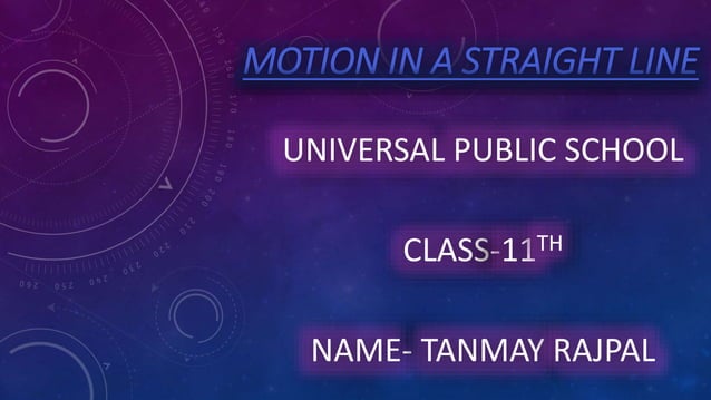 Motion in a straight line.pptx | Physics | Science