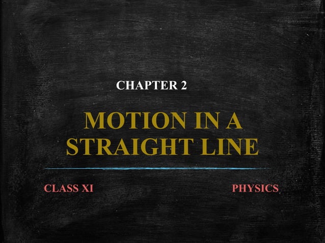 chapter 2 : Motion in a straight line | PDF | Physics | Science