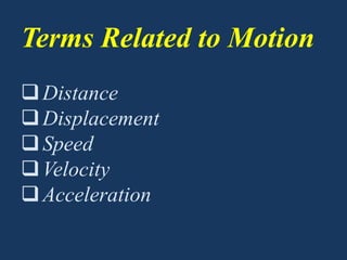 Power Point Presentation on Motion in one dimension for ICSE VIII & IX ...