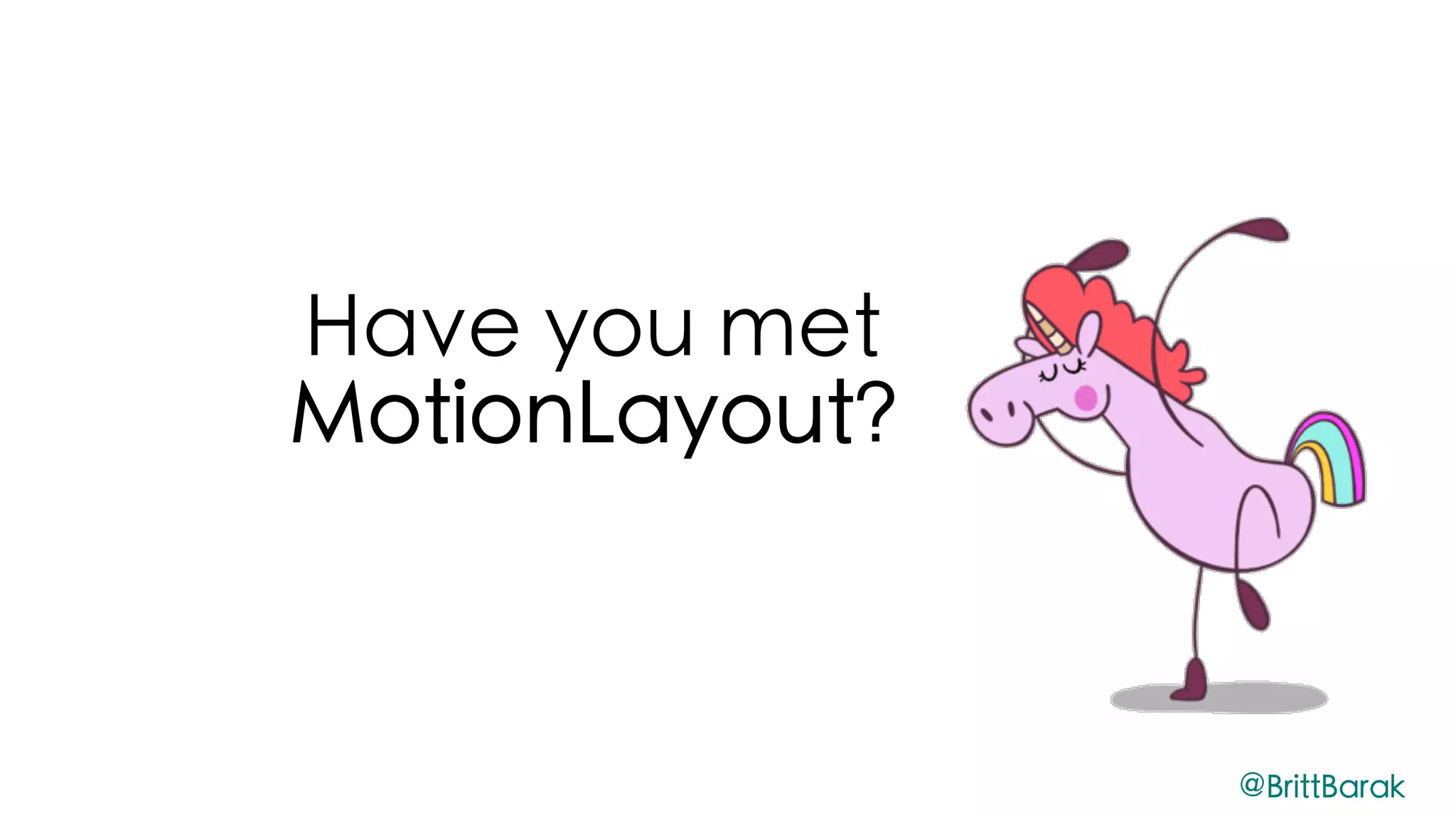 Make your app dance with MotionLayout | PPT