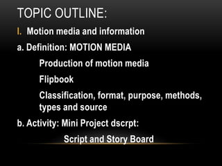 MOTION MEDIA AND INFORMATION Presentation2024.pptx | Computer Animation ...