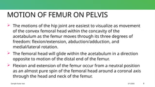 kinesiology MOTION OF FEMUR ON PELVIS final .pptx