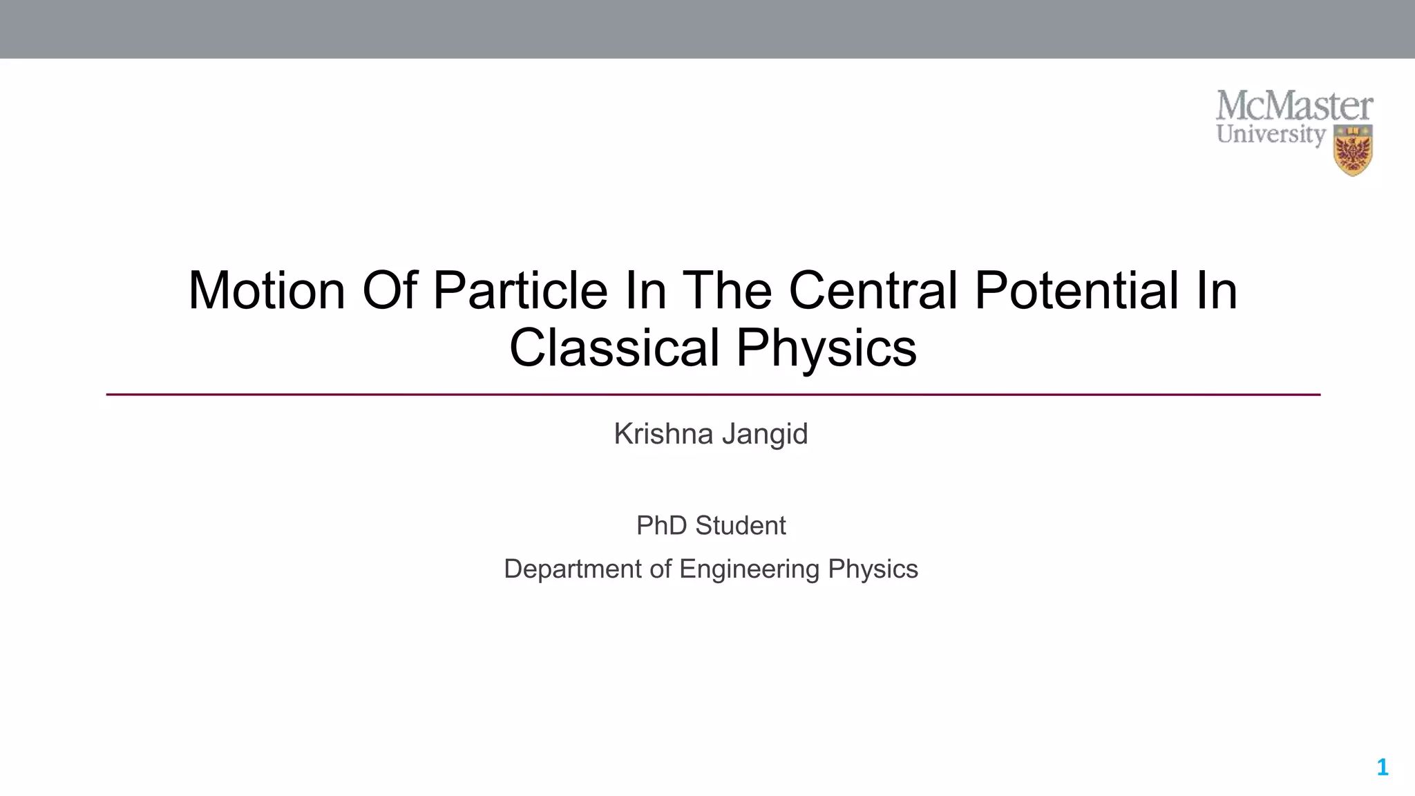 Motion of particle in the central potential in classical physics | PPTX