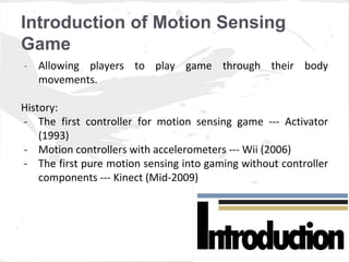 Motion sensing game | PPTX