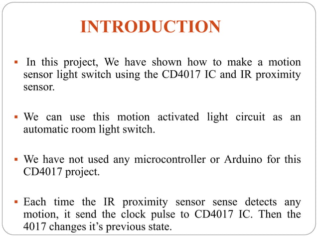 motion sensor light using CD 4017 and IR sensor.pptx | Technology & Computing