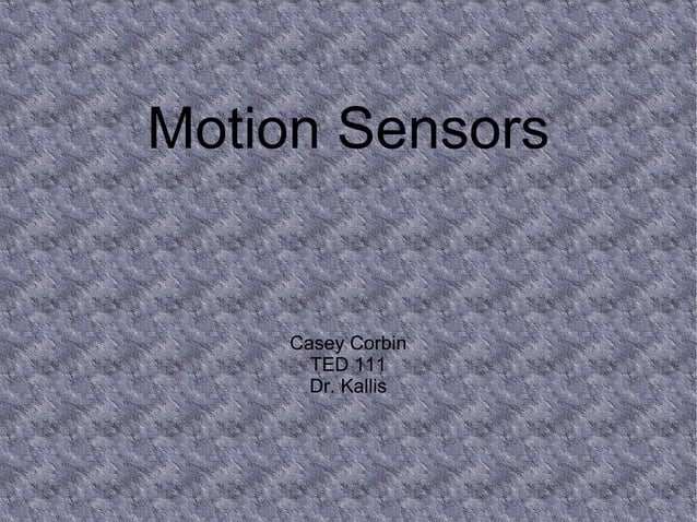 Motion sensors powerpoint | PPT | Technology & Computing
