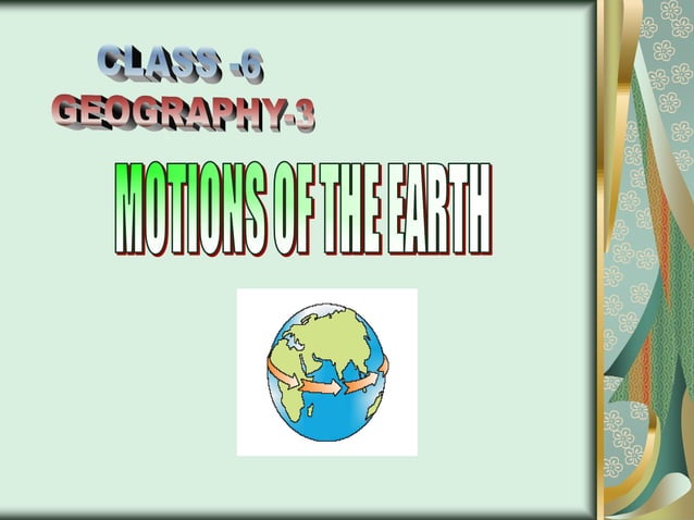 Motions of the earth Geography class 6 cbse | PDF | Geography | Science