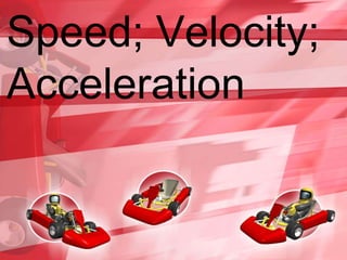 Motion_speed_acceleration_velocity_and force.pptx