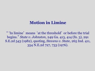 Motions to Suppress v. Motions in LImine - Georgia Criminal Motions ...