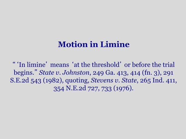 Motions to Suppress v. Motions in LImine - Georgia Criminal Motions ...