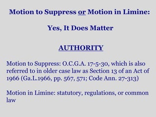 Motions to Suppress v. Motions in LImine - Georgia Criminal Motions ...