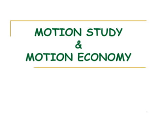 Motion study & economy | PPT