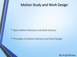 Motion study on shopfloor and design of work | PPTX
