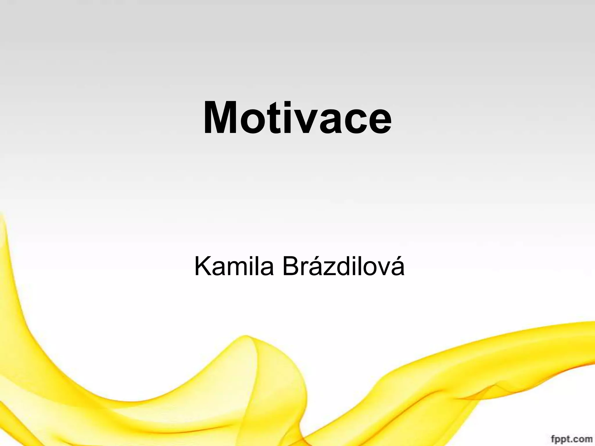 Motivace | PPTX