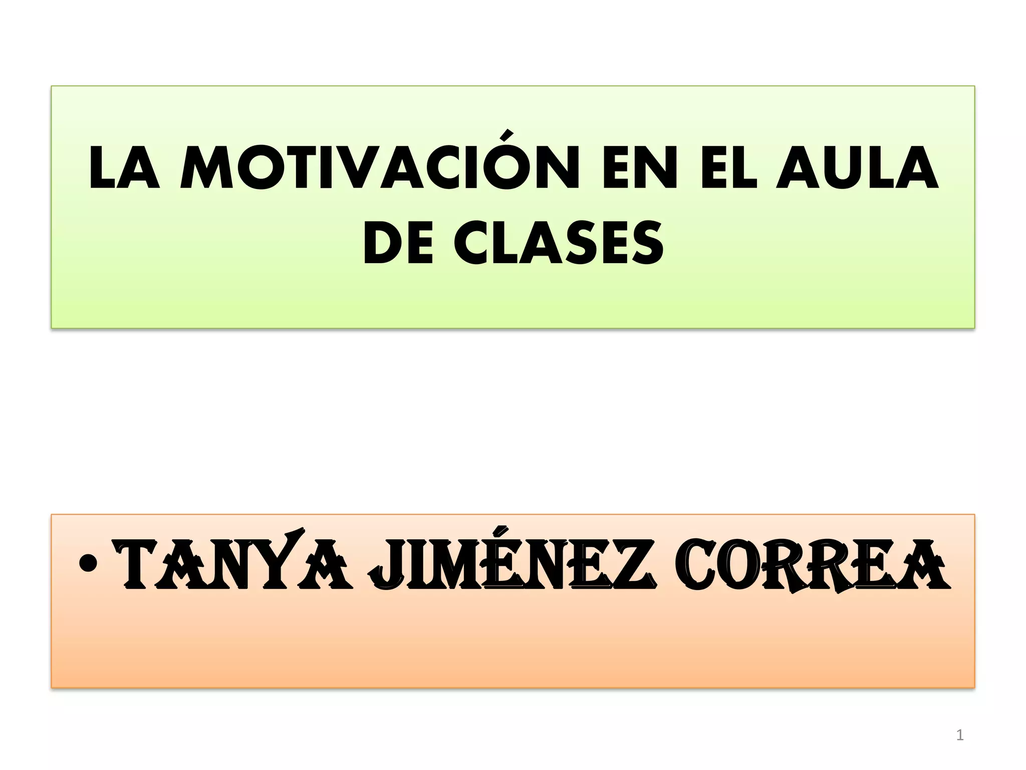 La Motivación en el Aula de Clases. | PPT