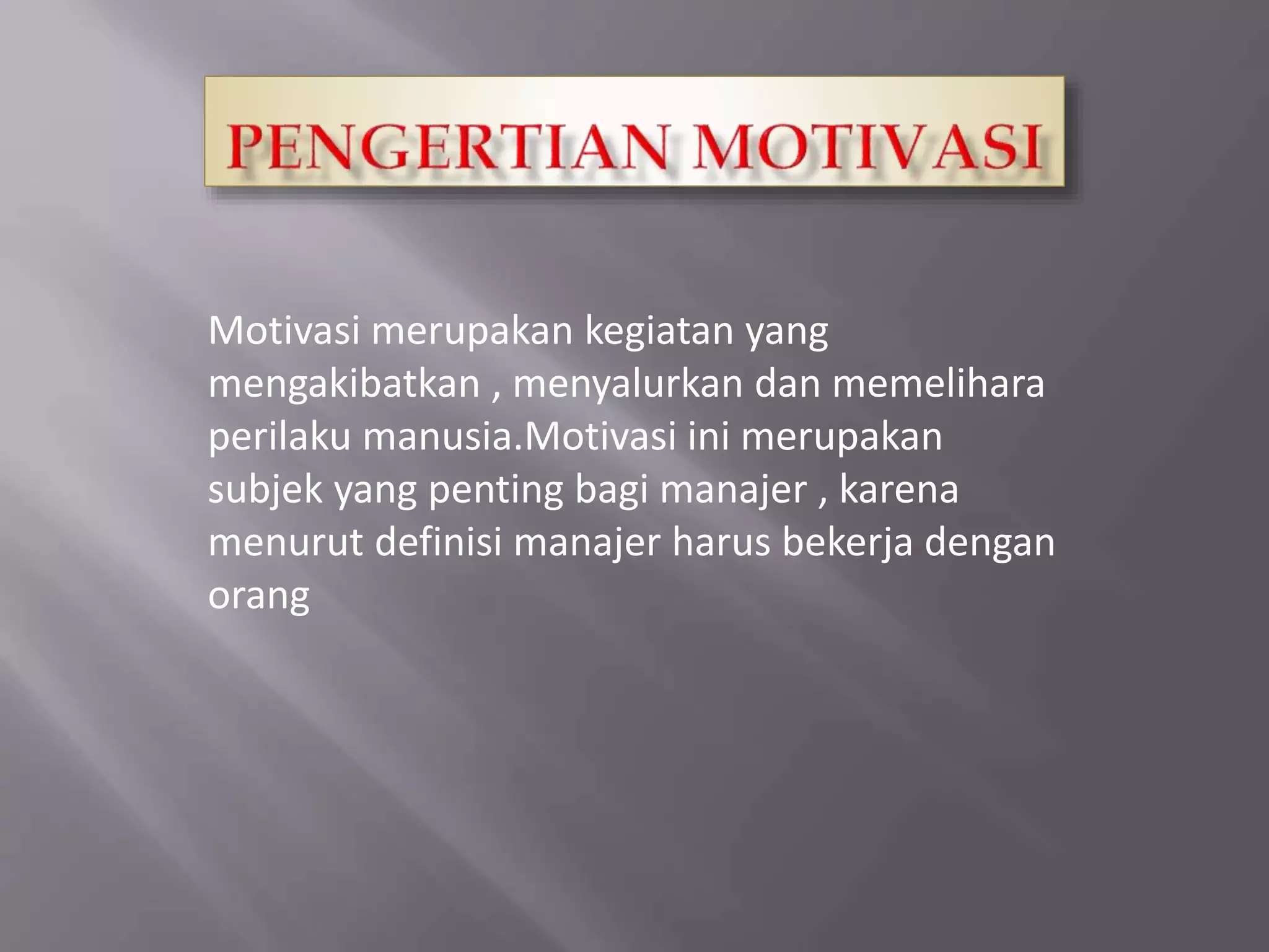 Motivasi dalam manajemen | PPTX