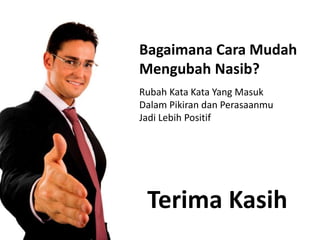 Motivasi Cara Mengubah Nasib | PPTX