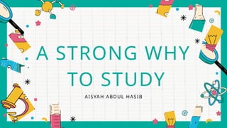 MOTIVASI BELAJAR a strong why to study.pptx