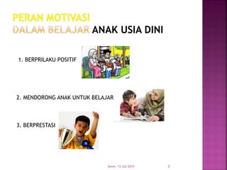 MOTIVASI BELAJAR ANAK USIA DINI | PPTX