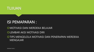 MOTIVASI DAN MERDEKA BELAJAR.pptx