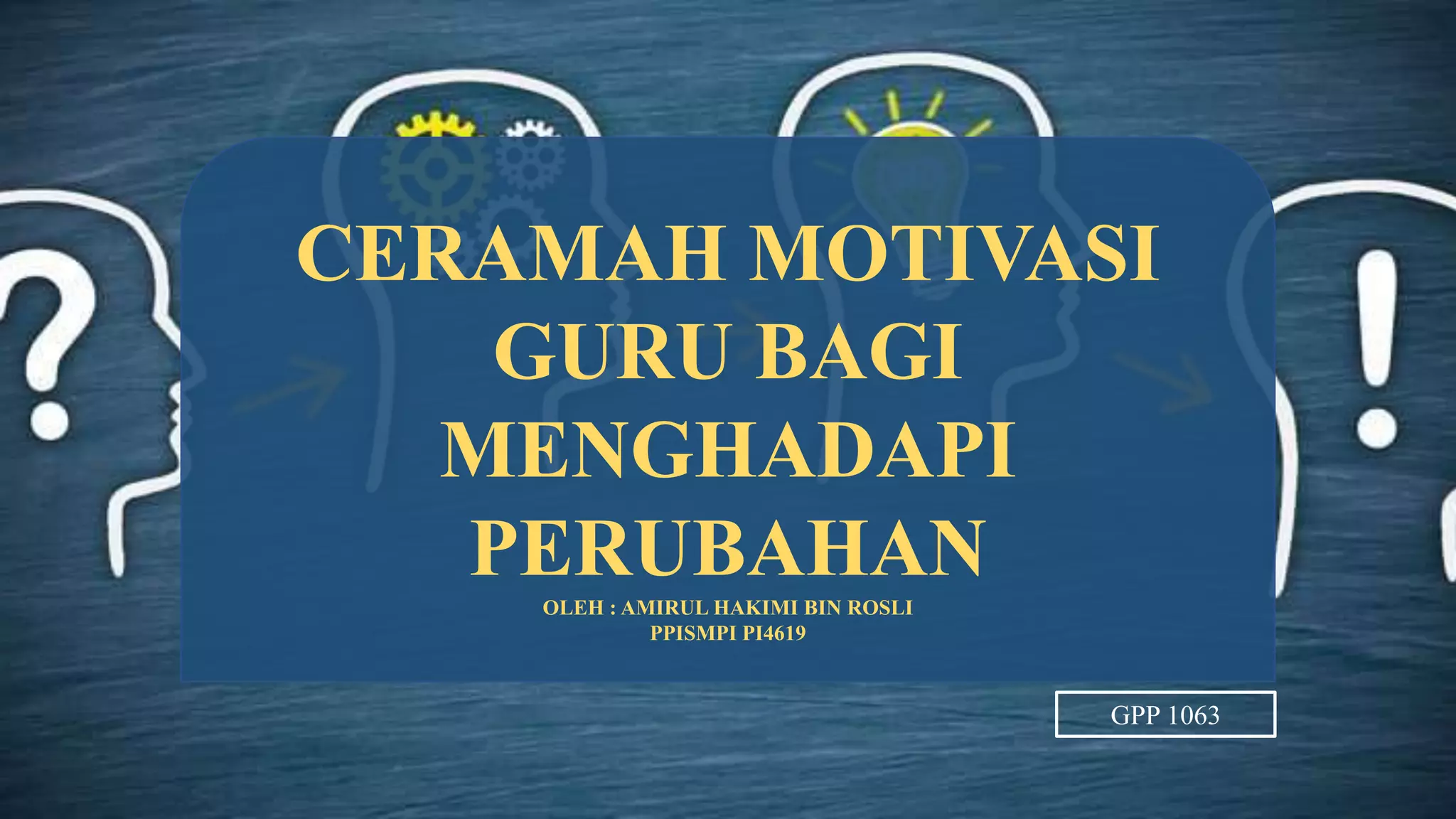 MOTIVASI GURU DALAM MENGHADAPI PERUBAHAN | PPTX